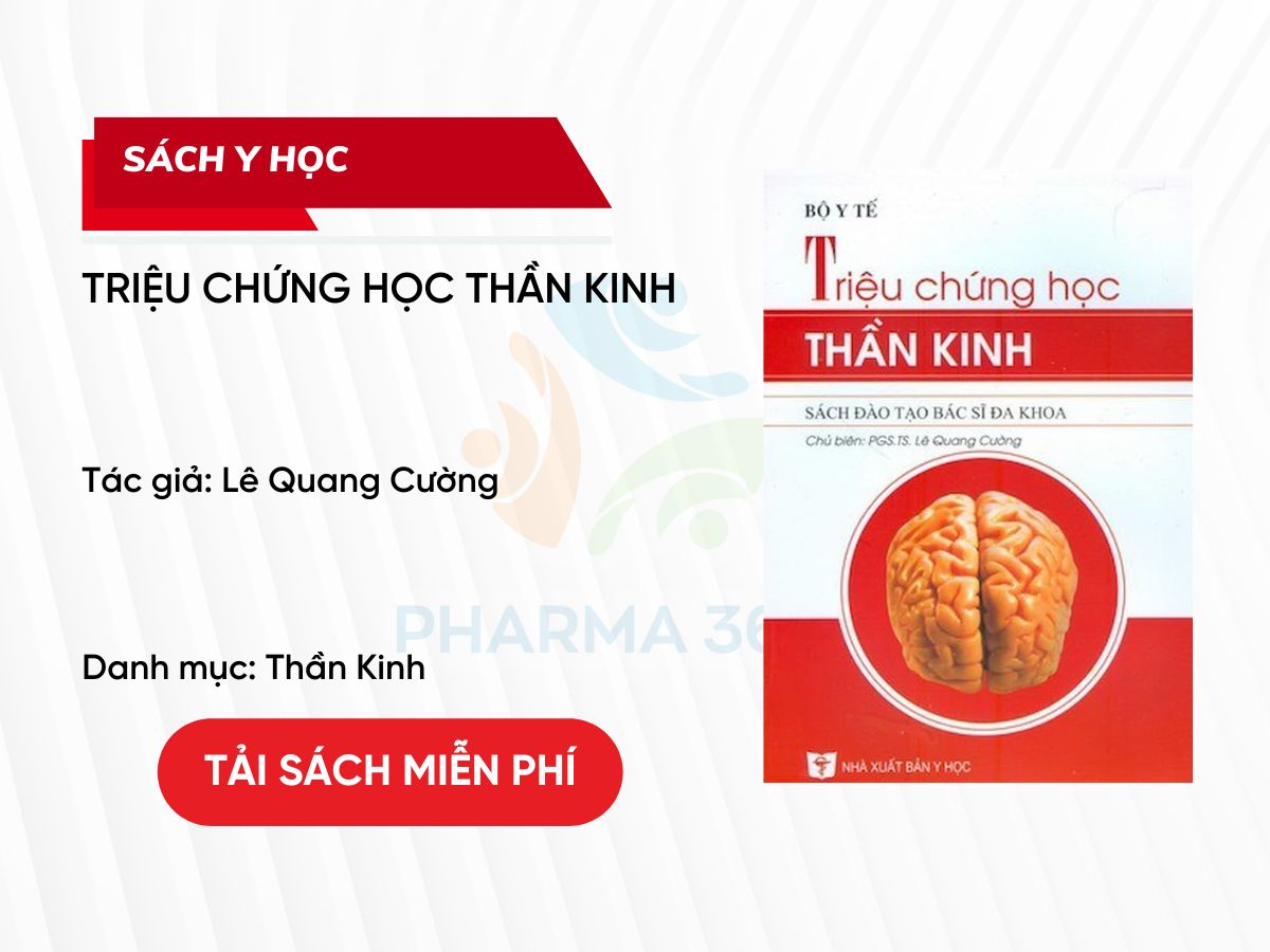 Tải miễn phí PDF Triệu Chứng Học Thần Kinh - Lê Quang Cường
